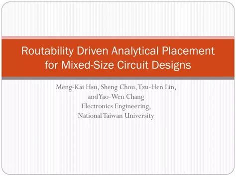 Ppt Routability Driven Analytical Placement For Mixed Size Circuit