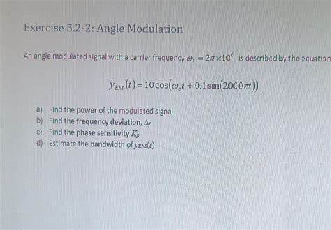 solved an angle modulated signal with a carrier frequency