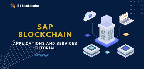 Sap Blockchain Applications And Services Tutorial
