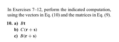 in exercises 7 12 ﻿perform the indicated