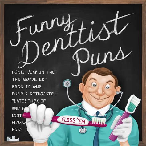 Pun Derful Smiles The Funny World Of Dental Puns