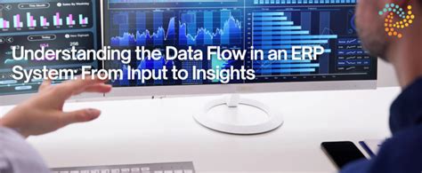 Understanding Erp Data Flow Input To Insights