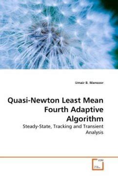 Quasi Newton Least Mean Fourth Adaptive Algorithm von Umair B Mansoor englisches Buch bücher de