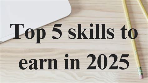 Top 5 Skills To Attain In 2025