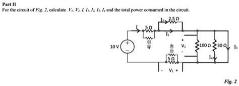 part ii for the circuit of fig 2 calculate v1 v2 i i1 i2 i3 i4