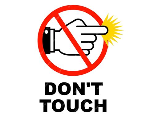 Premium Vector Prohibition Sign To Touch An Object Do Not Touch The Icon