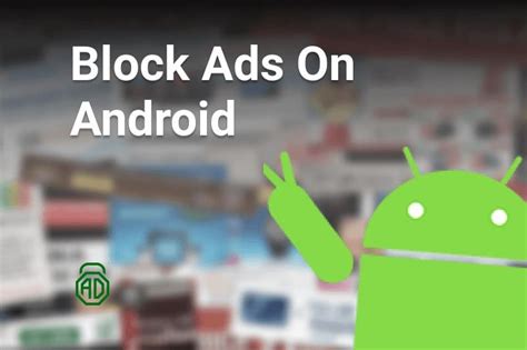 Best Android Ad Blocker How To Stop Pop Ups On Android