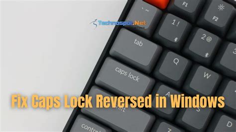 How To Fix Caps Lock Reversed In Windows