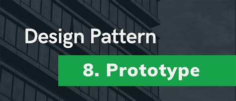 tổng quan về prototype design pattern