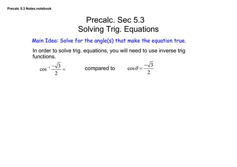 Precalc Sec 5 3 Solving Trig Equations Main Idea Solve For The Angle S That Make The