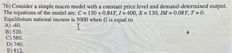 solved 76 consider a simple macro model with a constant