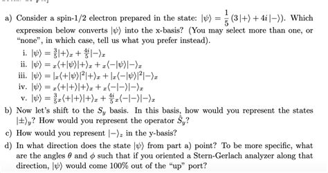 Solved A Consider A Spin Electron Prepared In The Chegg