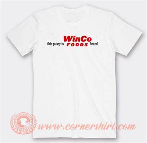 This Pussy Is Winco Food Brand T Shirt On Sale