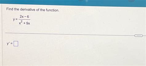 solved find the derivative of the function y 2x 6x2 9xy