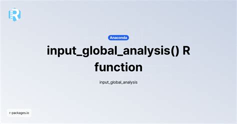Inputglobalanalysis R Function From Anaconda R Packages