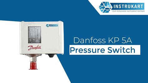 Danfoss KP5 Pressure Switch | Pressure Sensor| Instrukart - YouTube
