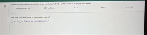 solved use technology and the given confidence level and