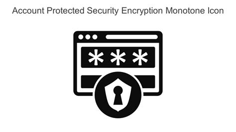Account Protected Security Encryption Monotone Icon In Powerpoint Pptx Png And Editable Eps