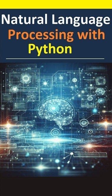 Unlocking The Power Of Natural Language Processing With Python
