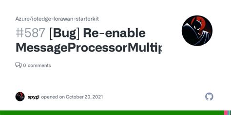 [bug] re enable messageprocessormultiplegatewaytest · issue 587