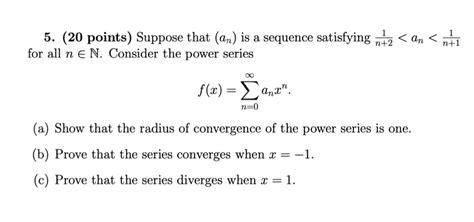 Solved 5 20 Points Suppose That An Is A Sequence