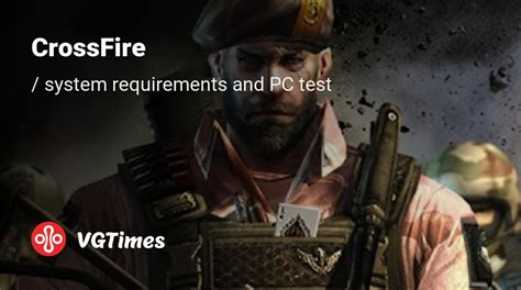 CrossFire System Requirements And PC Check Minimum And Recommended Game Requirements