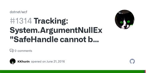 Tracking System ArgumentNullException SafeHandle Cannot Be Null In Hello Issue