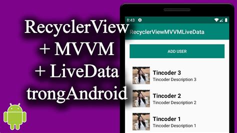 Recyclerview Mvvm Livedata Trong Android Code Theo Yêu Cầu 12 Youtube
