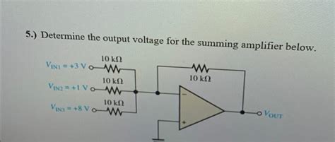 solved 5 determine the output voltage for the summing