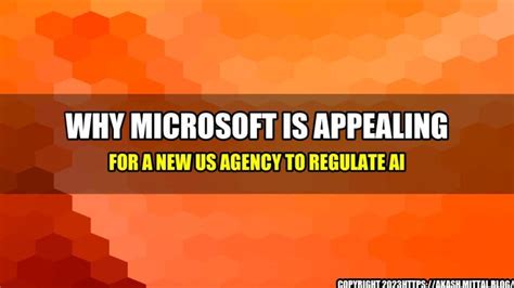 akash mittal on linkedin why microsoft is appealing for a new us