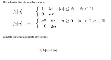 Solved The Following Discrete Signals Are Given For Chegg Com