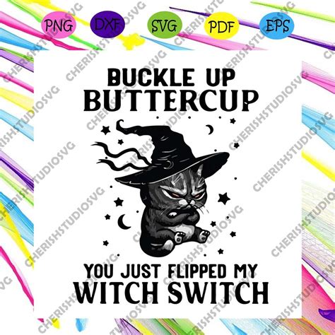 Buttercup Witch Switch Svg Halloween Svg Buckle Up Svg Flipped Svg