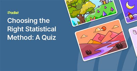 Choosing The Right Statistical Method A Quiz