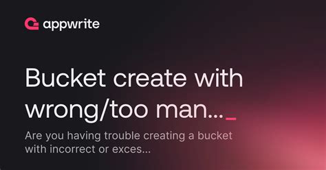 bucket create with wrong too many permissions threads appwrite