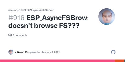 Espasyncfsbrowser Doesnt Browse Fs · Issue 916 · Me No Devespasyncwebserver · Github