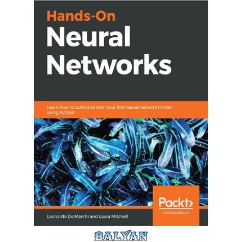 خرید و قیمت دانلود کتاب Hands On Neural Networks Learn How To Build