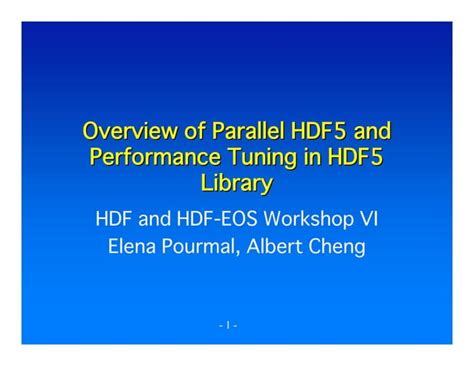 overview of parallel hdf5 and performance tuning in hdf5 library pdf