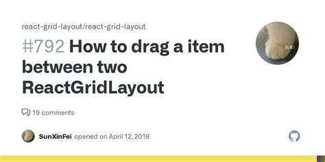 How To Drag A Item Between Two Reactgridlayout · Issue 792 · React