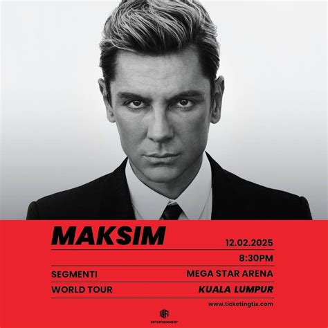 Maksim Segmenti World Tour” In Kuala Lumpur