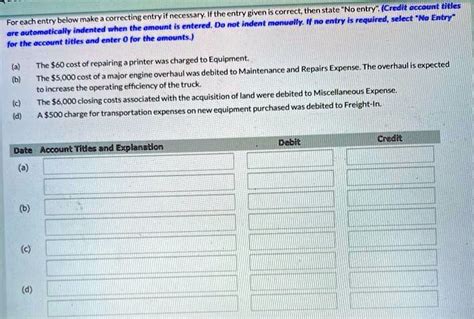 For Each Entry Below Make A Correcting Entry If Necessary If The
