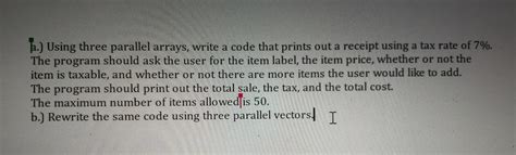 Solved 19 Using Three Parallel Arrays Write A Code That