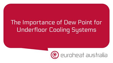 The Importance Of Dew Point For Underfloor Cooling Systems Euroheat
