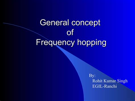 Frequency Hopping Rohit Ppt