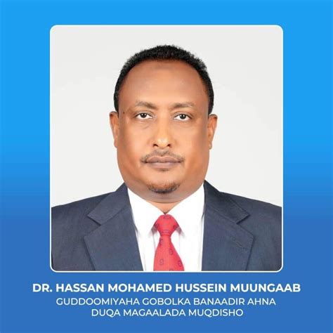 President Hassan Sheikh Mohamud Appoints Dr Hassan Mohamed Hussein Muungaab As New Banadir
