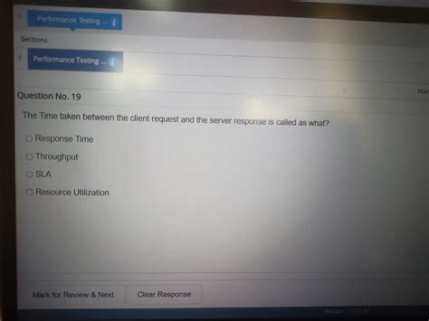 question no 19 the time taken between the client request and the server