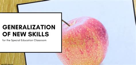Generalization Of Skills What Is It Why Is It Important And How To