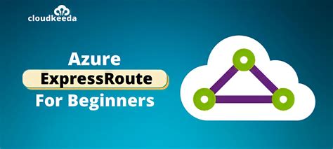 Microsoft Azure Expressroute Features Pricing And Setup