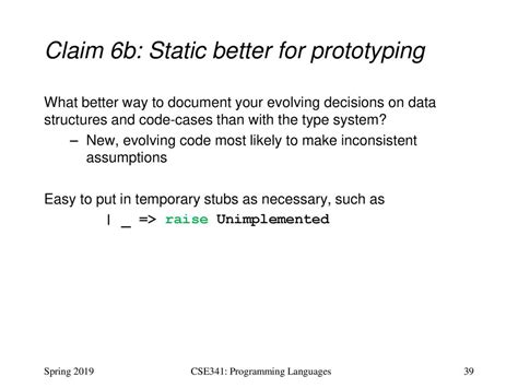 CSE341: Programming Languages Lecture 18 Static vs. Dynamic Typing - ppt download