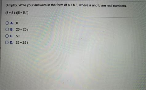 solved simplify write your answer in the form a bi where a