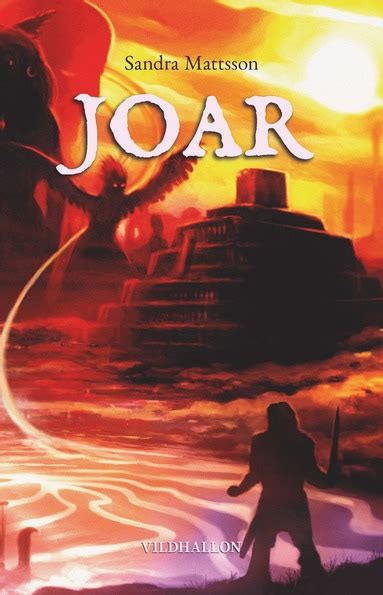 Joar Sandra Mattsson Häftad 9789199020655 Bokus